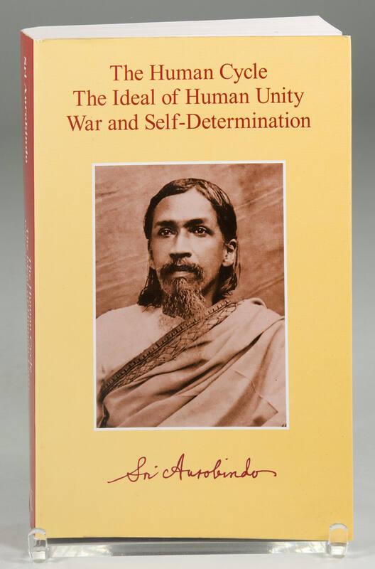 The Human Cycle, The Ideal of Human Unity, War and Self-Determination ...