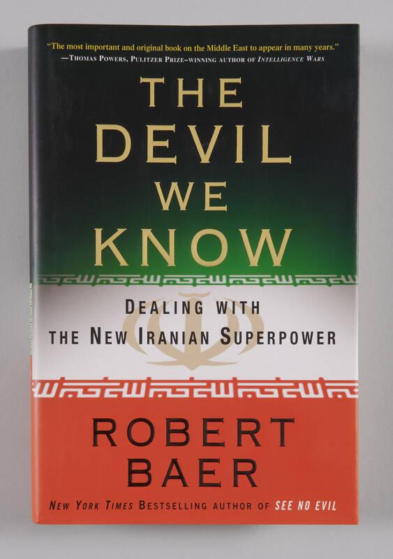 The Devil We Know: Dealing with the New Iranian Superpower – All ...
